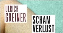Ulrich Greiner | Schamverlust. Vom Wandel der Gefühlskultur | LZG ...